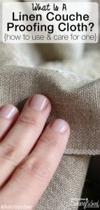 How To Use & Care For A Linen Couche Proofing Cloth