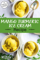 No-Churn Mango Turmeric Ice Cream (Dairy-Free, Paleo)