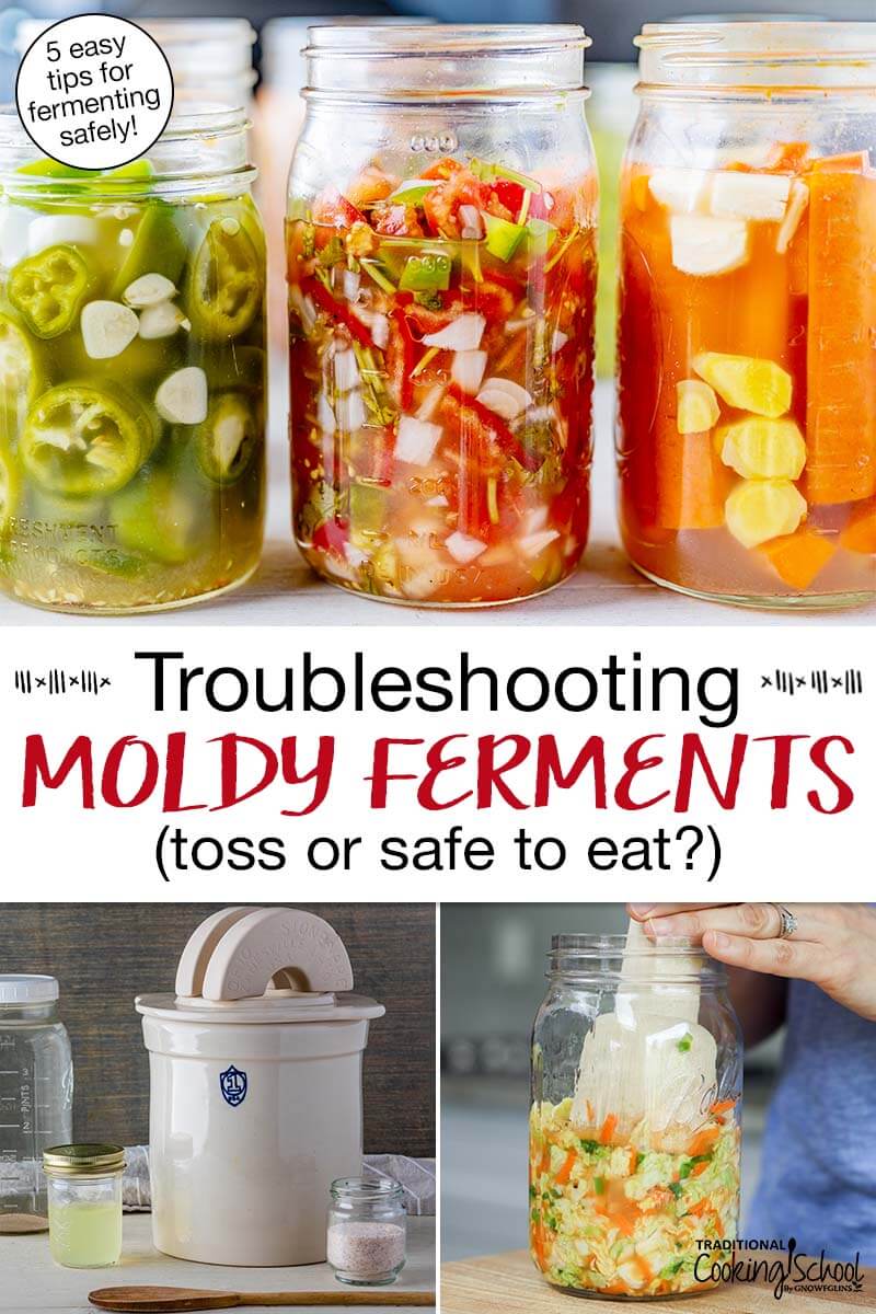 How To Prevent Mold During Fermentation Traditional Cooking School